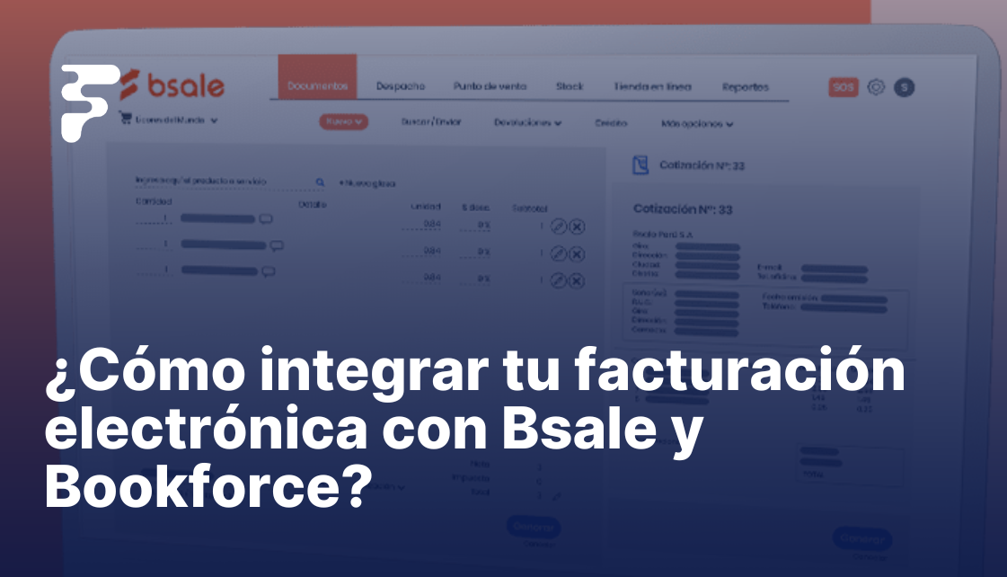 ¿Cómo integrar tu facturación electrónica con Bsale y Bookforce? - Bookforce - Software para ...